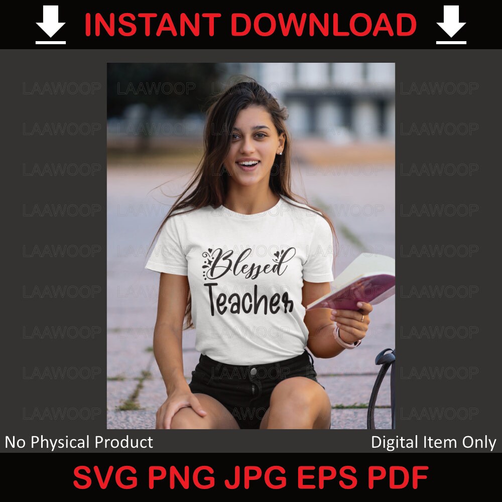 Blessed Teacher - SVG PNG JPG Eps Pdf Files - Etsy