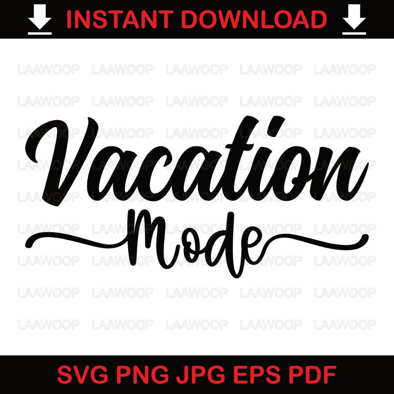 Vacation Mode - SVG PNG JPG Eps Pdf Files - Etsy
