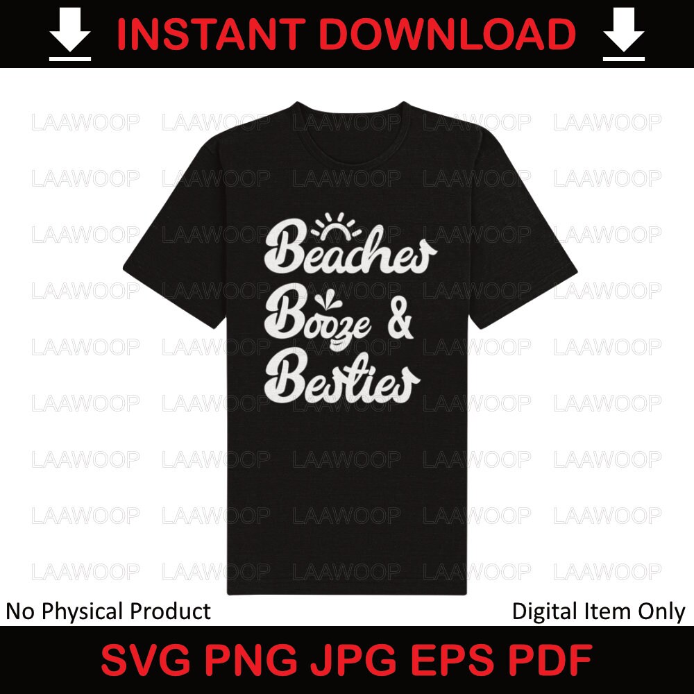 Beaches Booze and Besties SVG PNG JPG Eps Pdf Files - Etsy