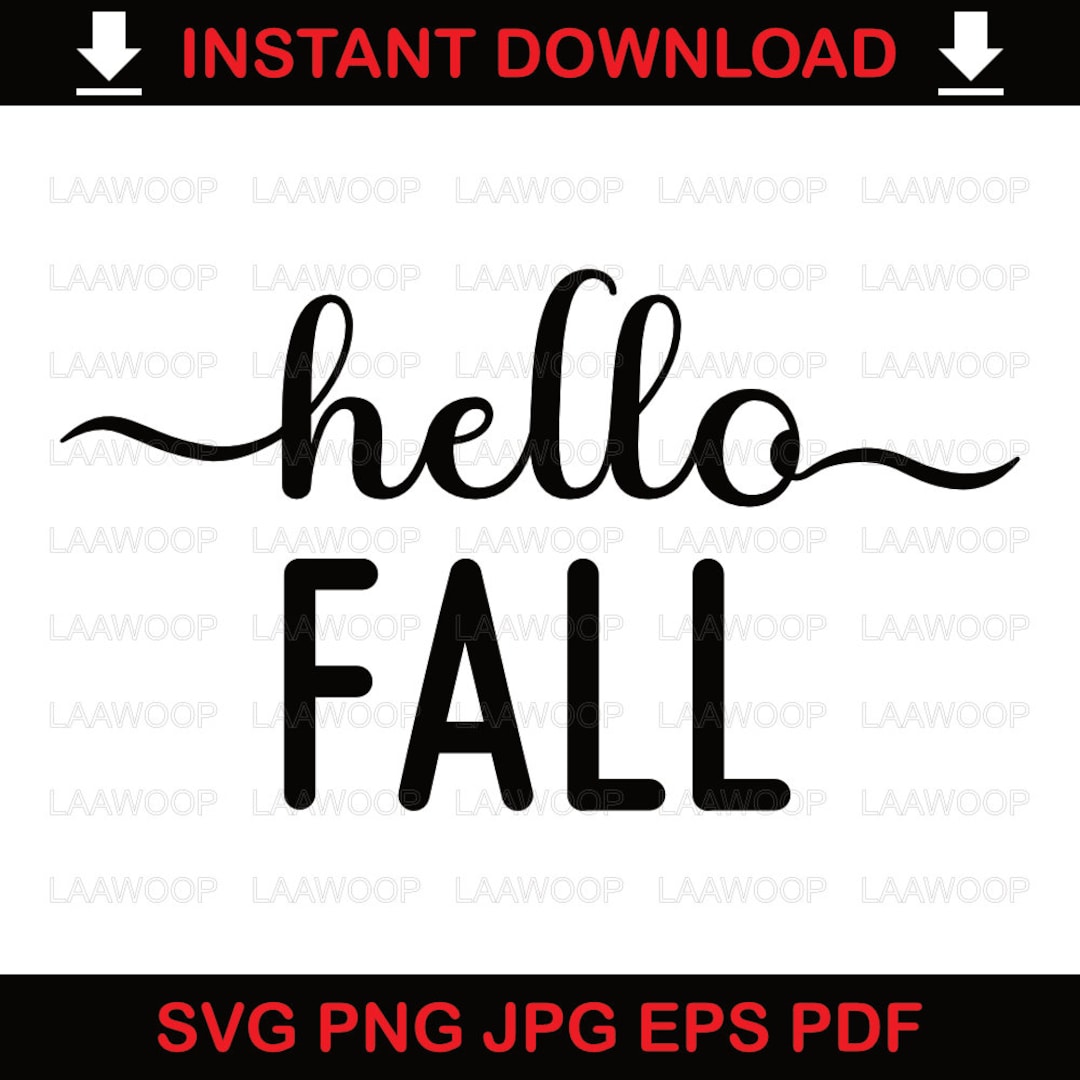 Hello Fall - SVG PNG JPG Eps Pdf Files - Etsy