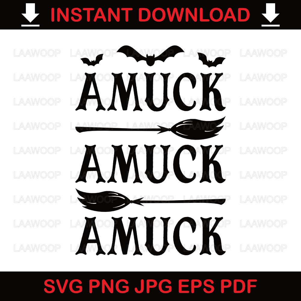 Amuck Amuck Amuck SVG PNG JPG Eps Pdf Files - Etsy