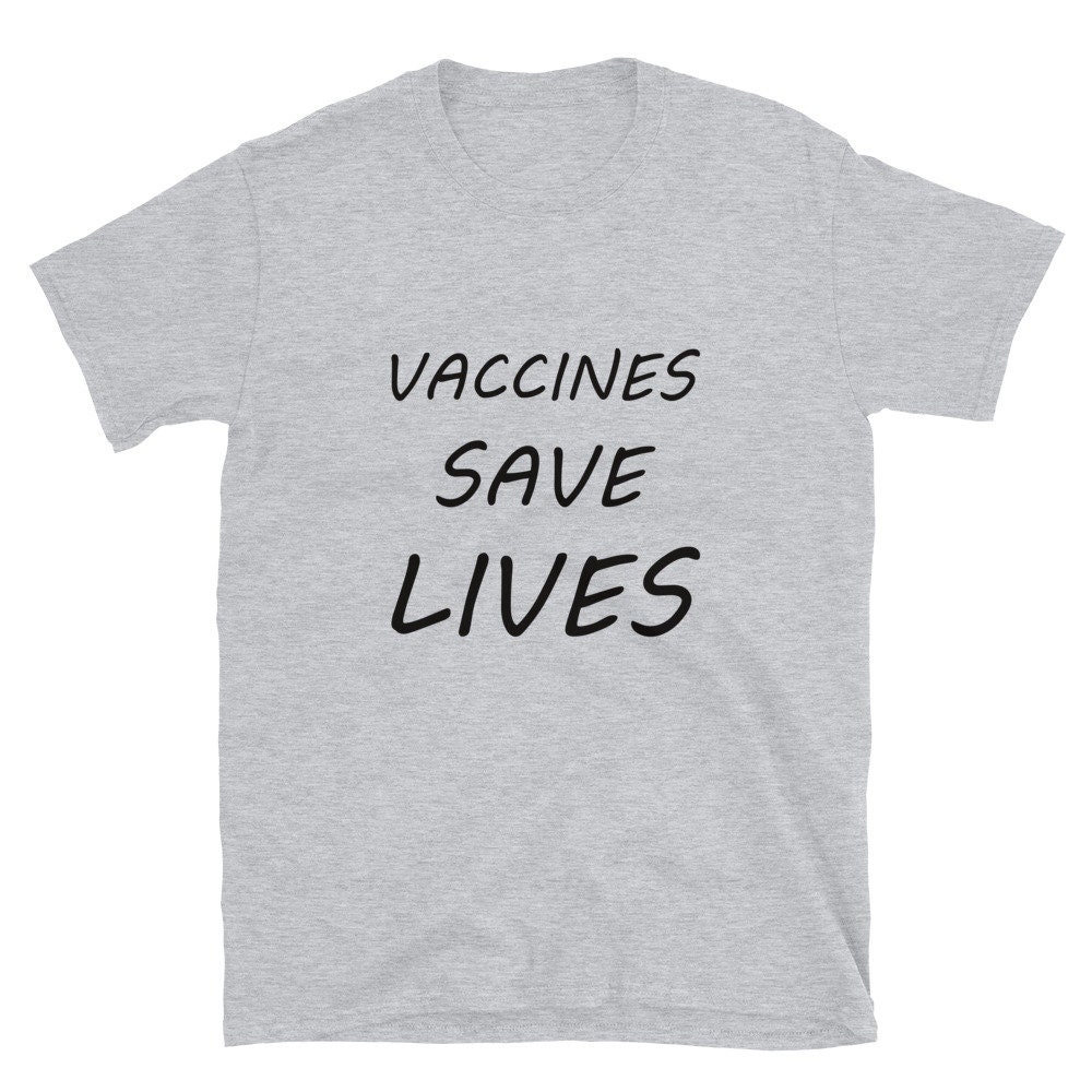 Vaccines Save Lives Short-sleeve Unisex T-shirt - Etsy