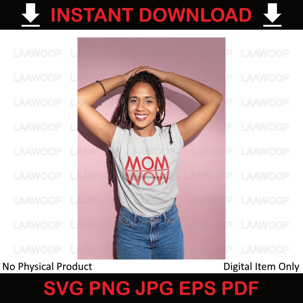 Mom Wow SVG PNG JPG Eps Pdf Files - Etsy