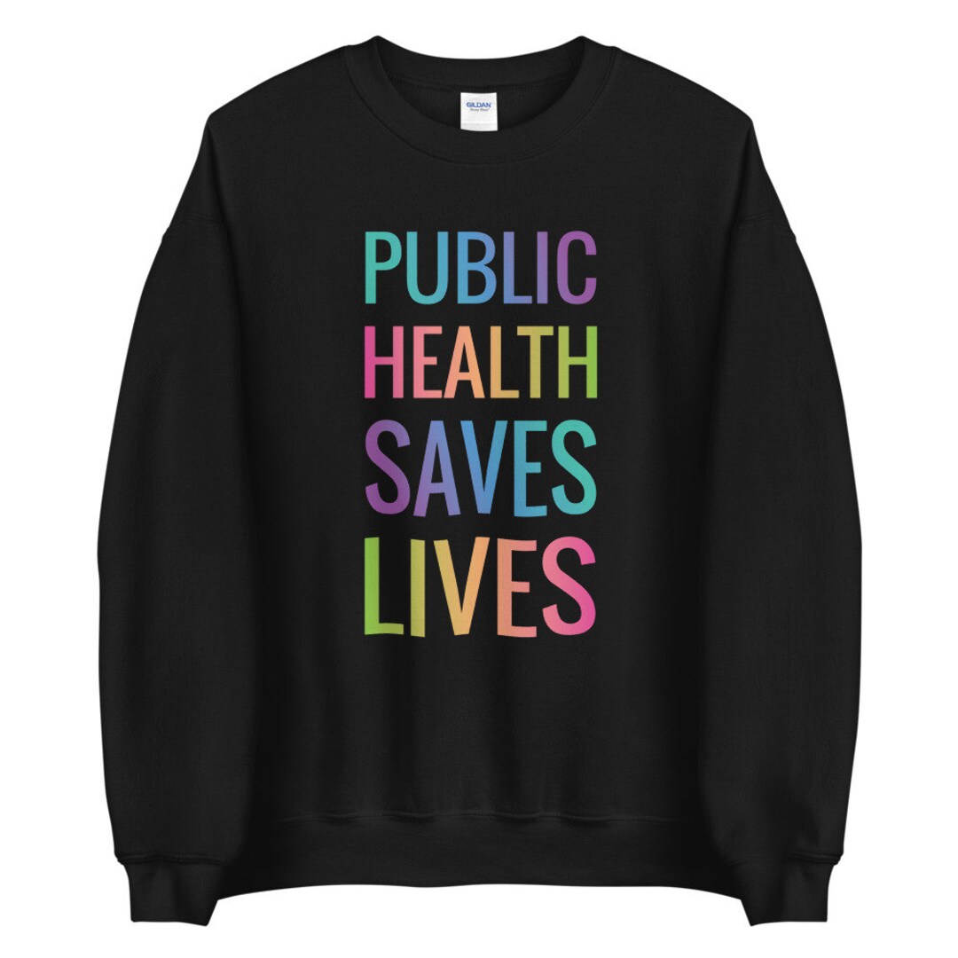 Public Health Saves Lives Peachy Color Unisex Sweatshirt - Etsy
