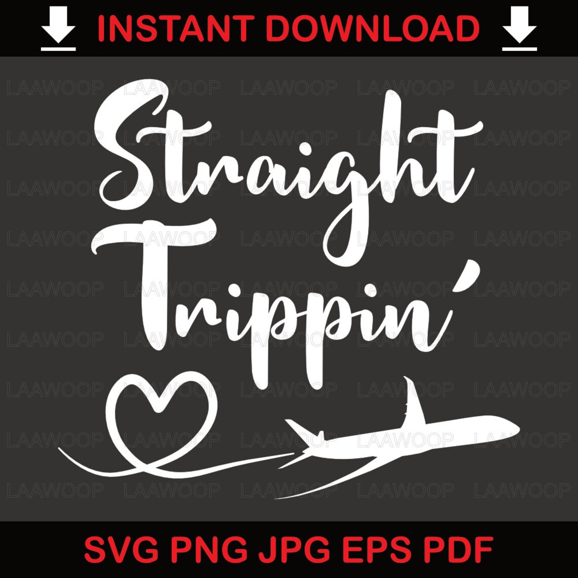 Straight Trippin’ – SVG PNG JPG Eps Pdf Files - Etsy