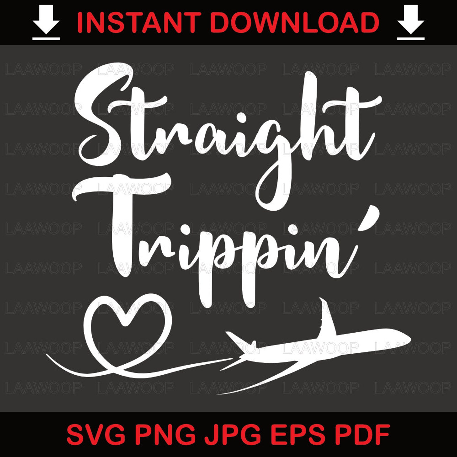 Straight Trippin’ – SVG PNG JPG Eps Pdf Files - Etsy