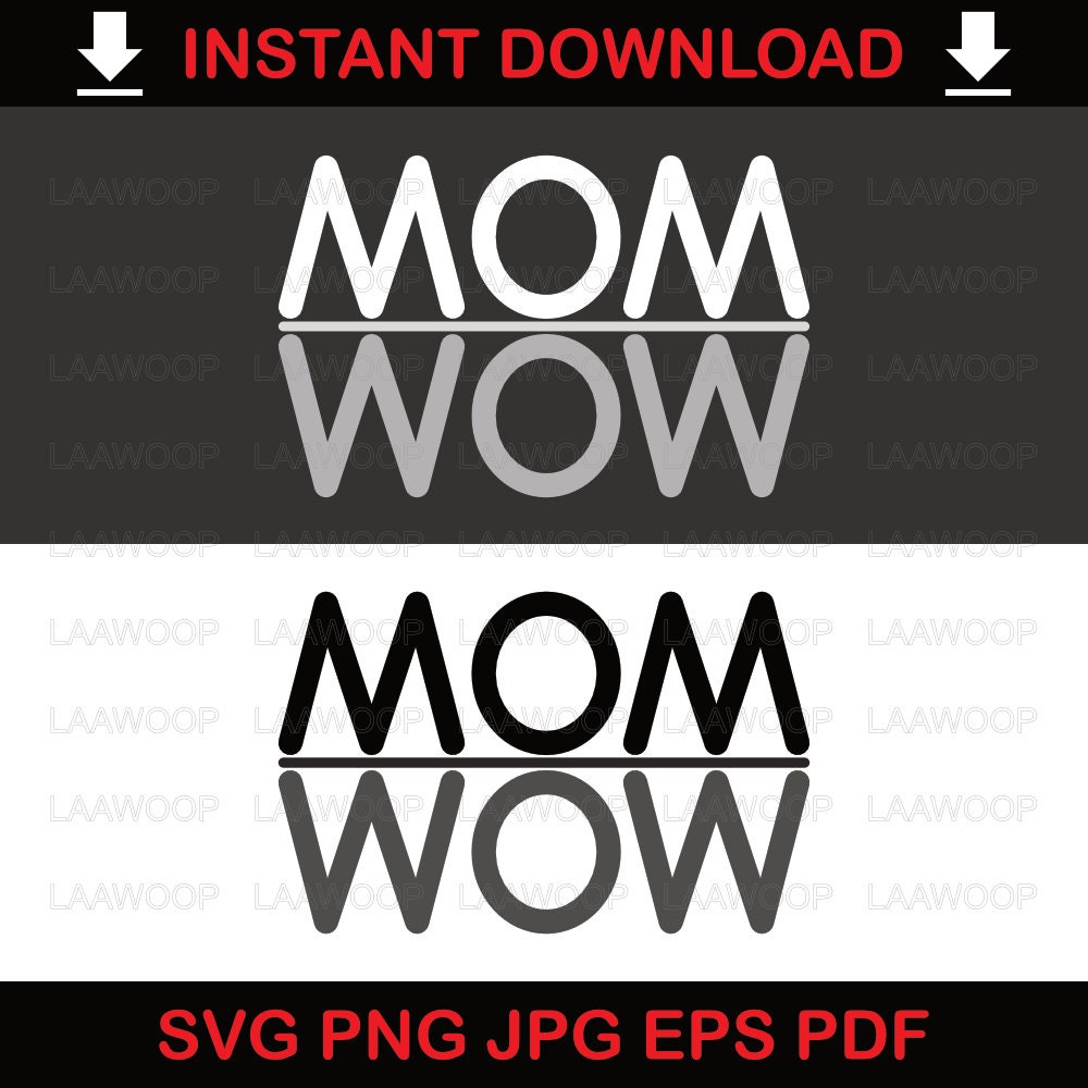Mom Wow SVG PNG JPG Eps Pdf Files - Etsy