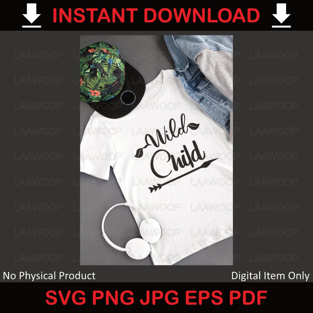 Wild Child SVG PNG JPG Eps Pdf Files - Etsy