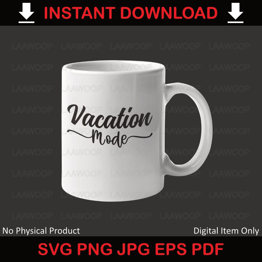 Vacation Mode SVG PNG JPG Eps Pdf Files - Etsy