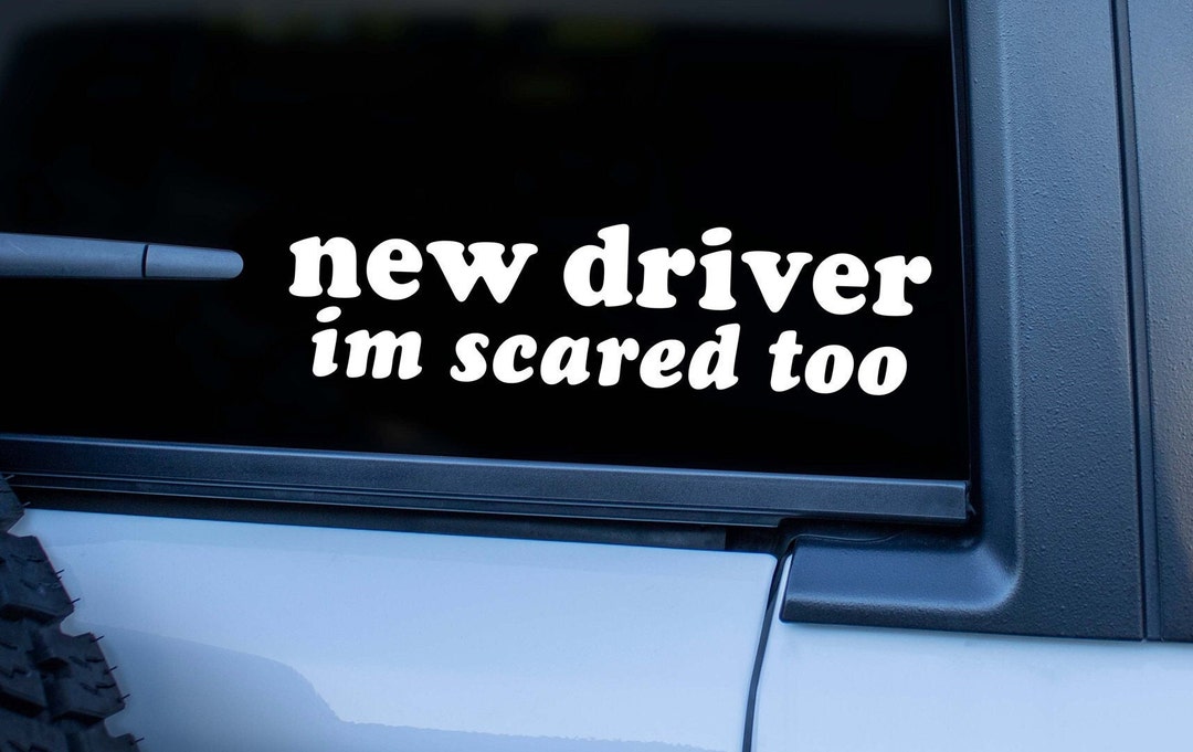 New Driver 'i'm Scared Too' Car Decal - Funny Teen Driver Gift - Etsy