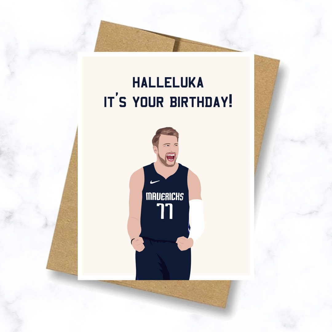 Halleluka Birthday Card | Mavericks Birthday | Dallas Mavs | Luka ...