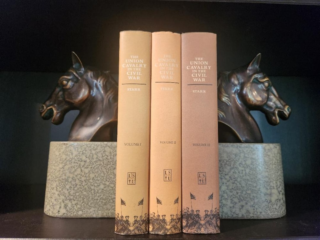 The Union Cavalry in the Civil War by Stephen Z. Starr, Fort Sumter to ...