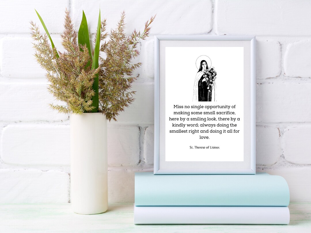 St. Therese of Lisieux Quote Art Print: Catholic Wall Decor (PDF & JPG ...