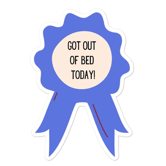 Got Out of Bed Today Award Vinyl Sticker Funny Vinyl Sticker | Etsy