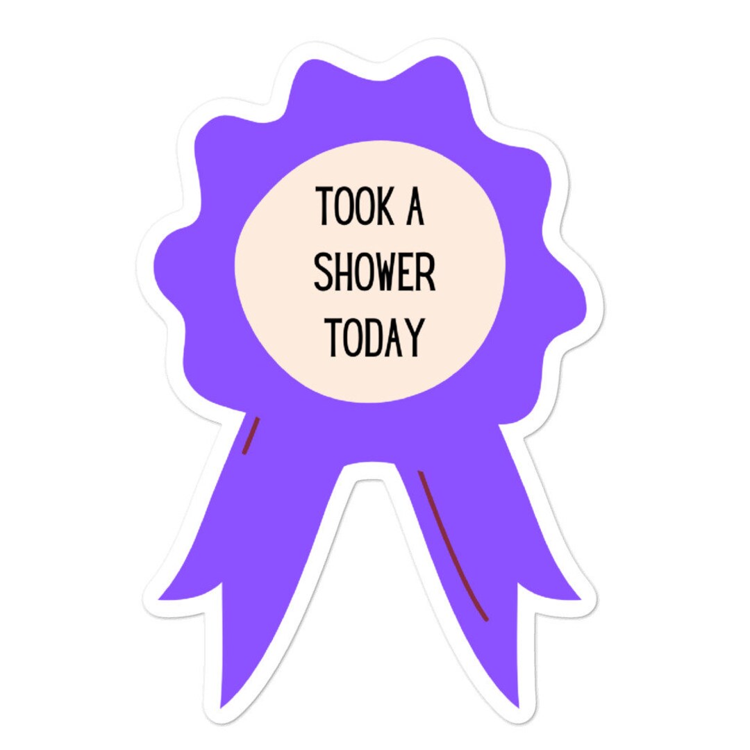 I Took A Shower Today Award Vinyl Sticker Funny Vinyl Sticker Etsy i-took-a-shower-today-award-vinyl-sticker-funny-vinyl-sticker-etsy