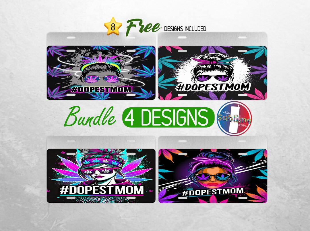 Dopest Mom Weed License Plate PNG Bundle Funny Marijuana License Plate ...