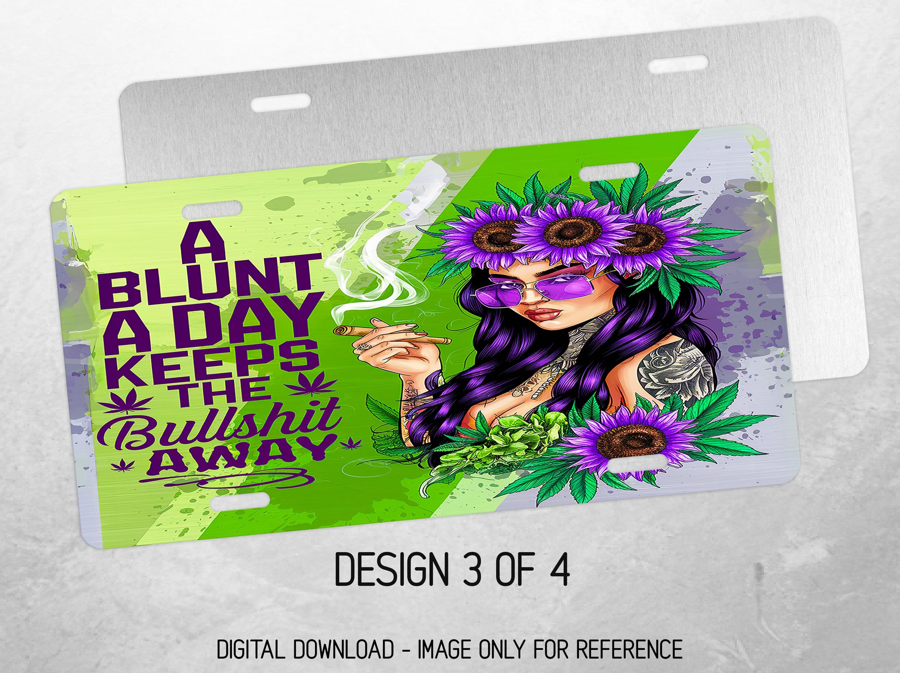 Fun Weed Sarcastic License Plate PNG Bundle Blunt Keeps Bullshit Away ...