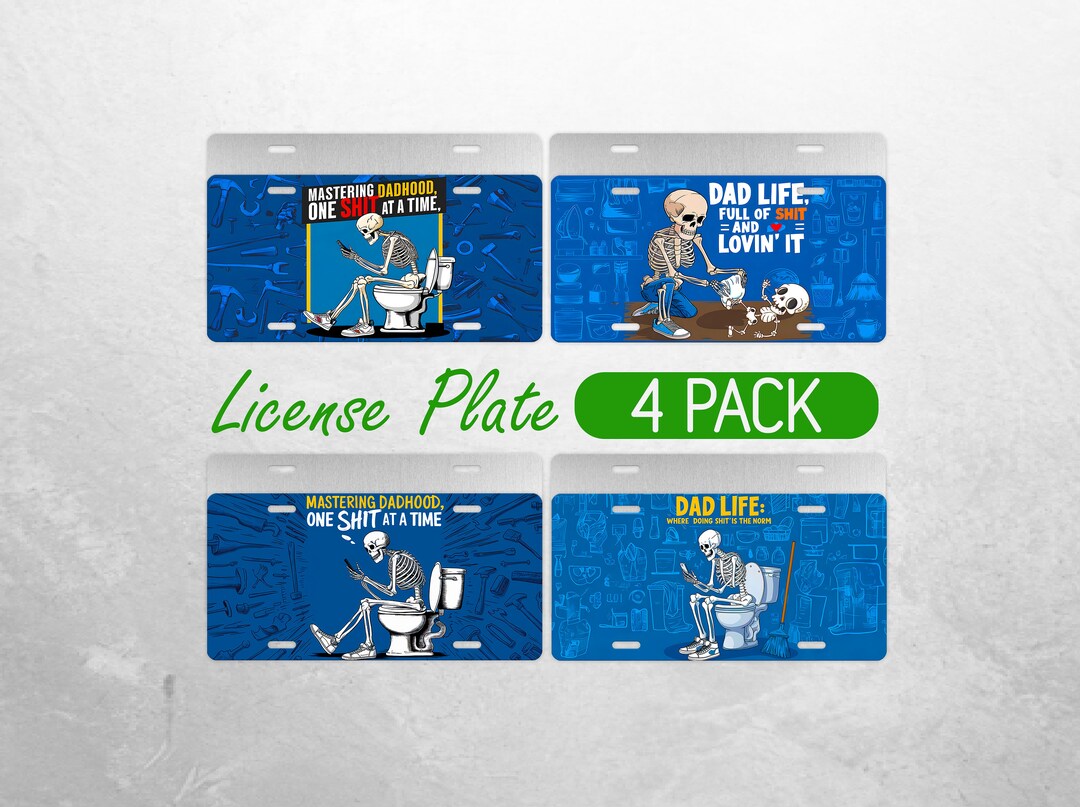 Funny Dad Shit License Plate PNG Bundle Men Sarcastic Skeleton License ...