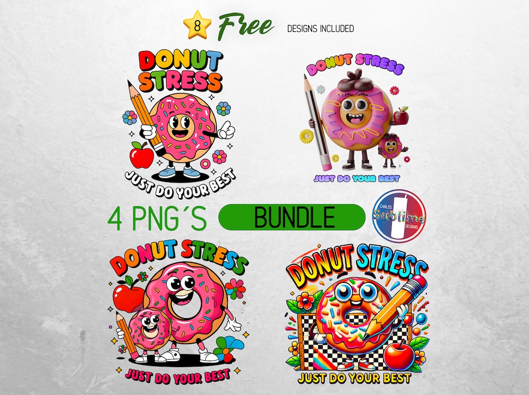 Donut Stress Just Do Your Best PNG, School Teacher Design, Positive ...