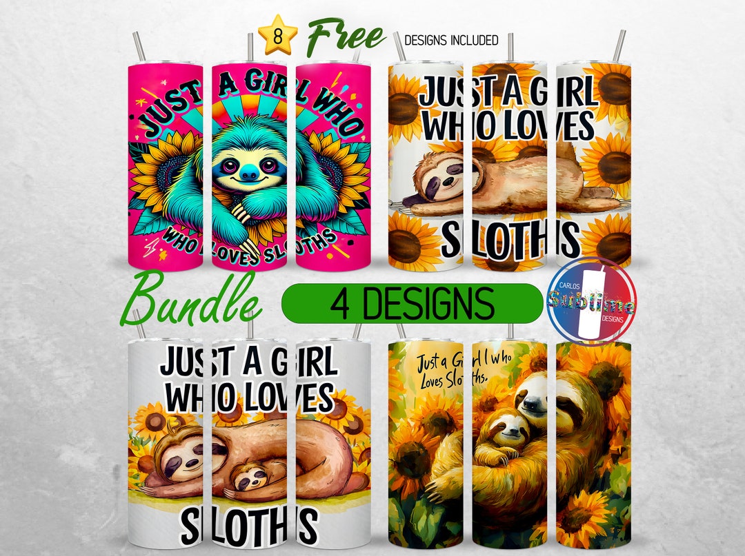 Seamless Cute Sloth Tumbler Wrap Bundle Just a Girl Who Loves Sloths ...
