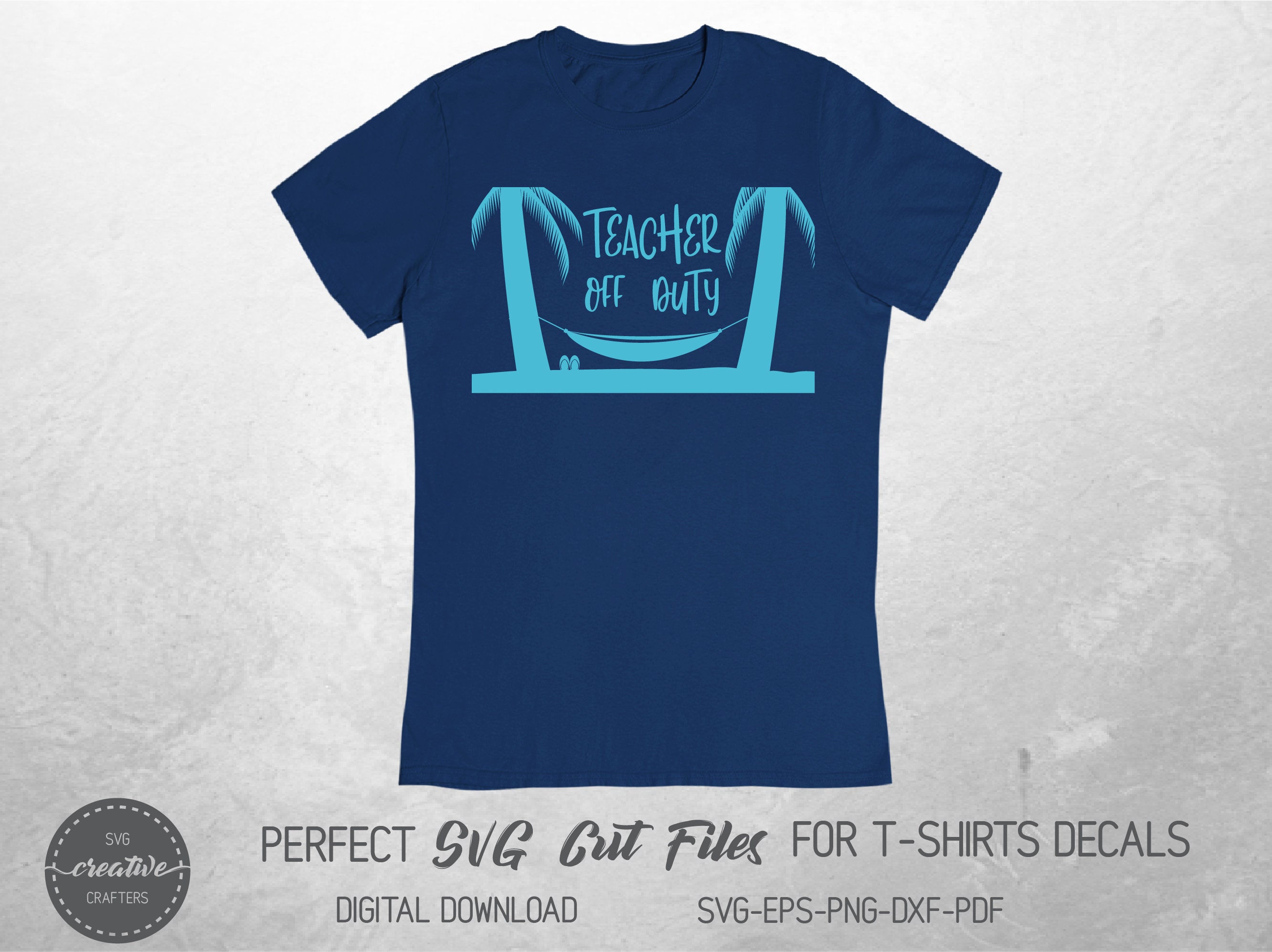 Teacher off Duty SVG Teacher Life SVG Teacher Appreciation - Etsy