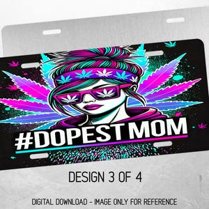 Dopest Mom Weed License Plate PNG Bundle Funny Marijuana License Plate ...
