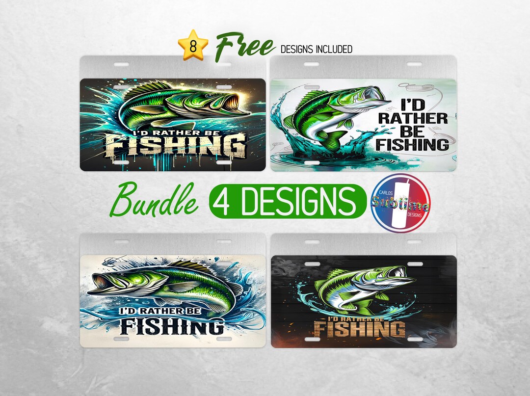 I'd Rather Be Fishing License Plate PNG Bundle Father's Day License ...