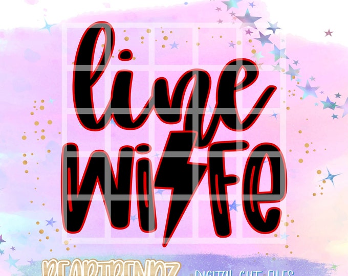 Line Wife Svg Linemans Wife Svg Line Wife Png for - Etsy