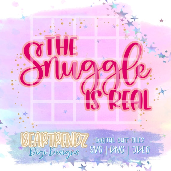 The Snuggle is Real Svg Cozy Season Svg Warm and Cozy Svg | Etsy
