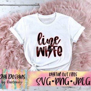 Line Wife Svg, Linemans Wife Svg, Line Wife Png for Sublimation ...
