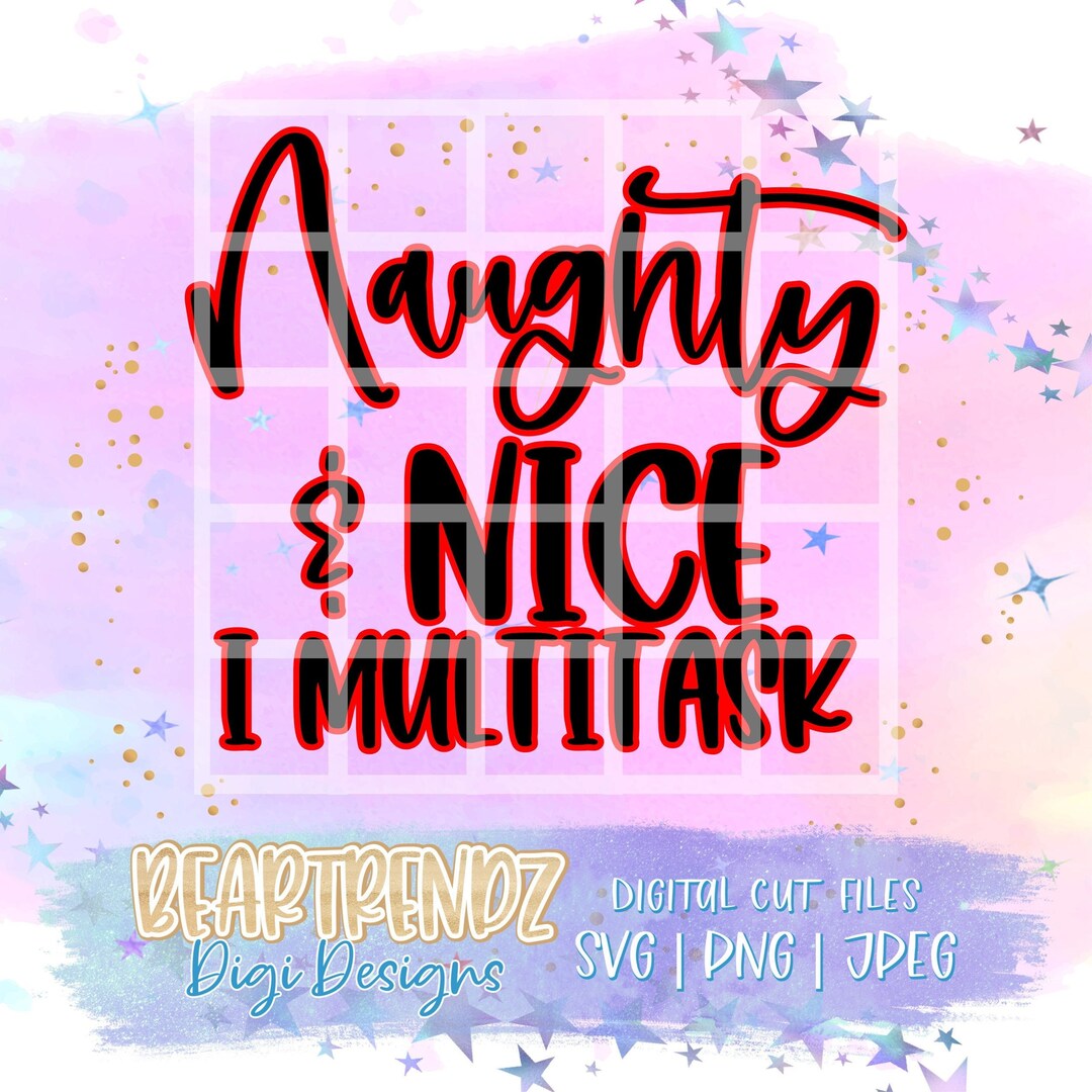 Naughty and Nice Svg, Christmas Svg, Christmas Digital Cut File, Cricut ...
