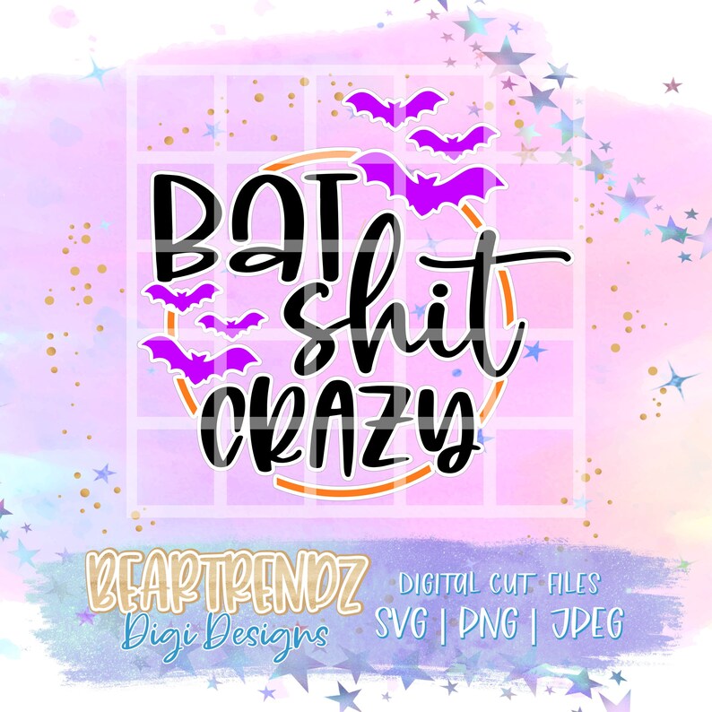 Bat Shit Crazy Svg It's Frickin Bats Svg Sweet Spooky - Etsy Singapore