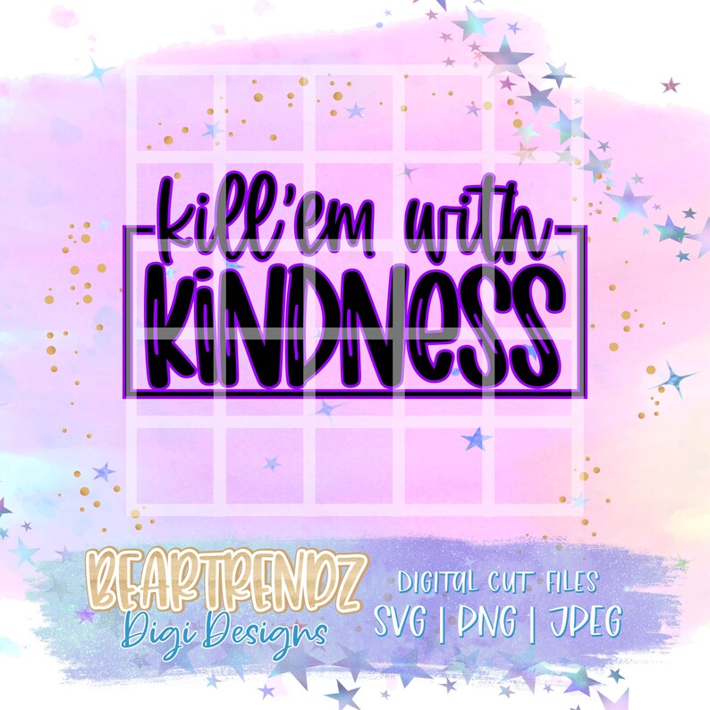Kill'em With Kindness Svg Be Kind Svg Geometric Square - Etsy