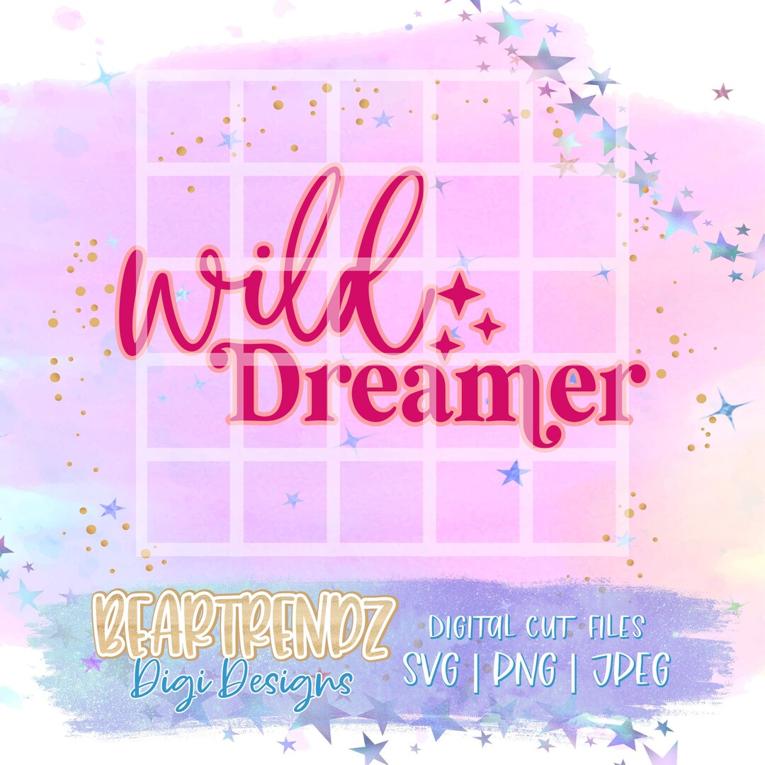 Wild Dreamer Svg, Day Dreamer Svg, Wild Heart Gypsy Soul Svg ...