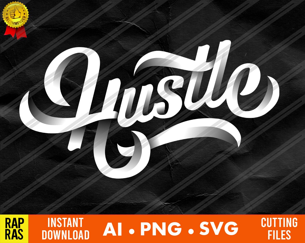 Hustle Digital File T-shirts Design Svg Png, Hustle Svg, Cut File ...