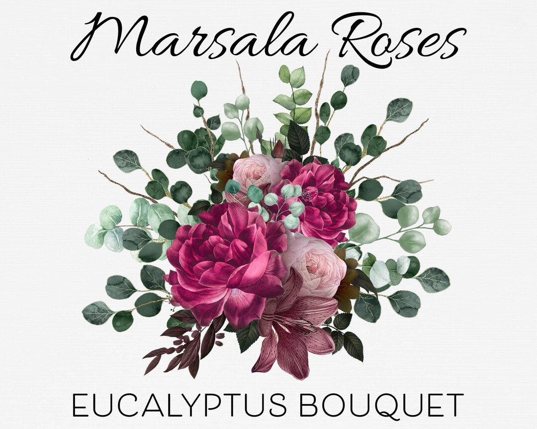 Marsala Roses Eucalyptus Clipart Bouquet Png Commercial Use Clipart for ...