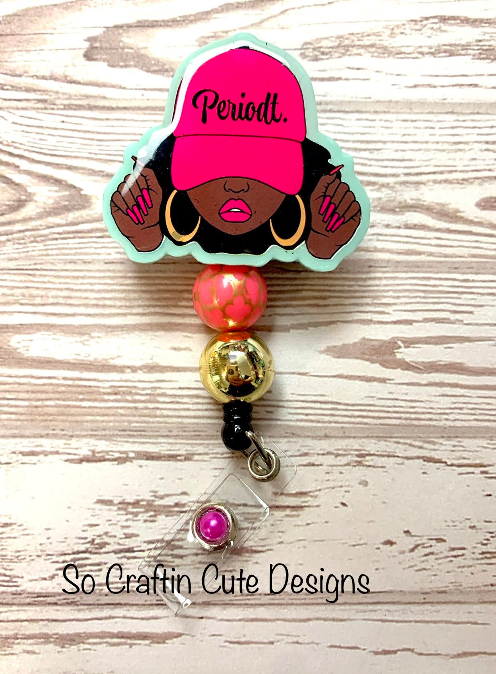 Periodt Badge Reel, Tough Girl Badge Reel, Bougee Badge Reel, Resin ...