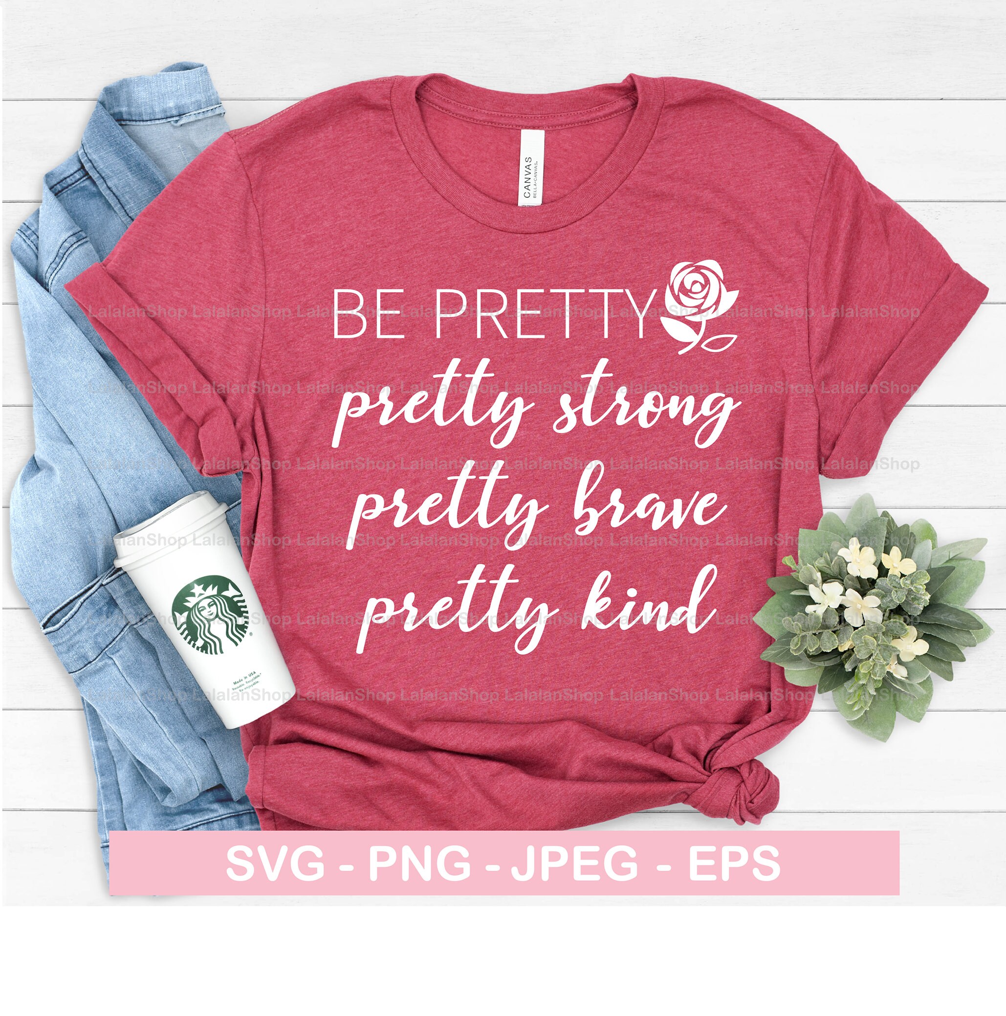 Drawing & Illustration Digital Png Pretty Kind Svg Shirt etc. Be Pretty ...
