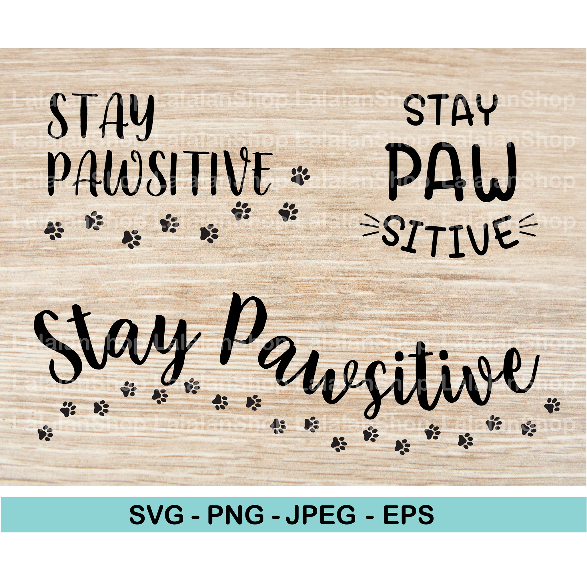 Stay pawsitive svg png jpeg eps cute fun quote dog lover | Etsy