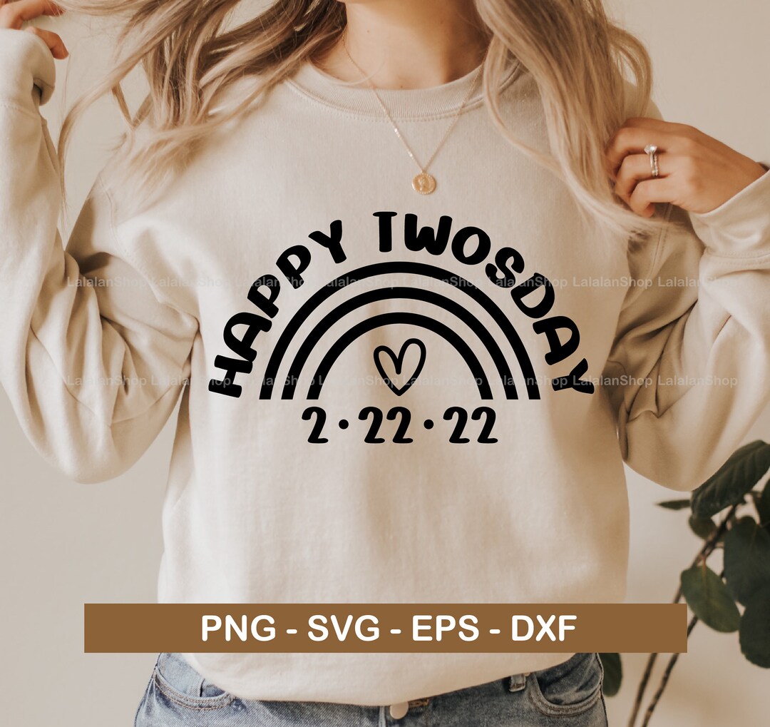 Happy Twosday 2-22-22 SVG: Shirt Design File (digital Download) - Etsy