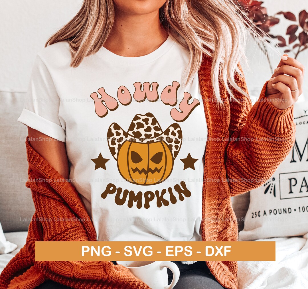 Howdy Pumpkin SVG Halloween PNG Sublimation File for Shirt Design ...