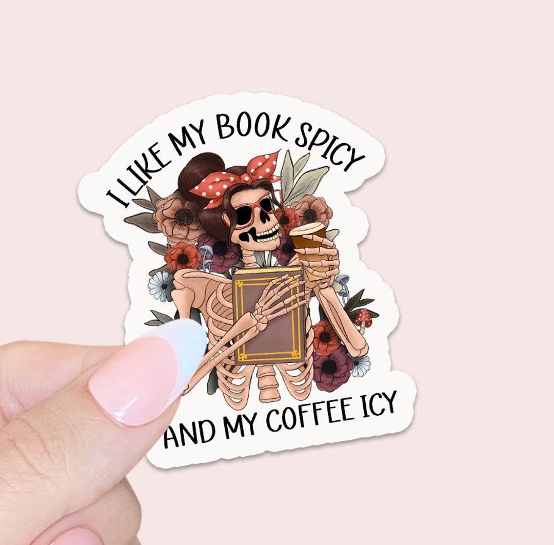 I Like My Book Spicy Sticker Bookish Sticker Book Lover - Etsy