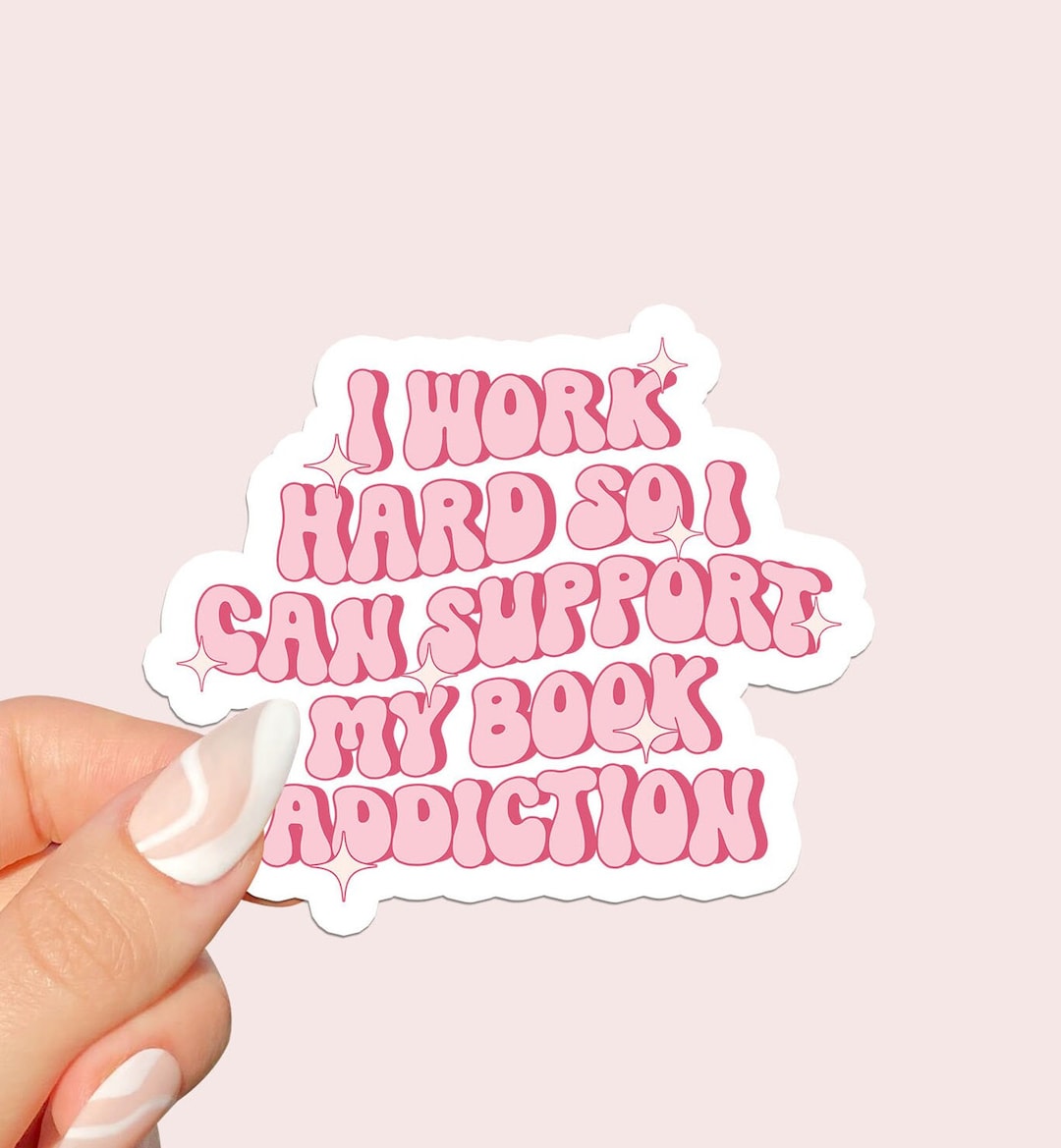 I Work Hard Sticker Bookish Sticker Book Lover Gift - Etsy