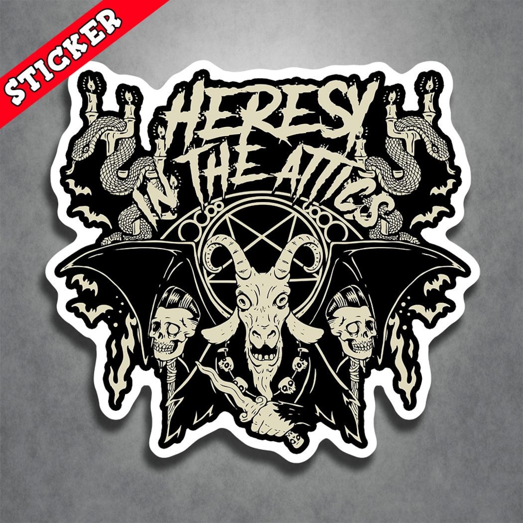 Black Magic Heresy in the Attics Vinyl Sticker, Goth Stickers, Horror ...