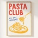 Pasta Club Print, Digital Art Download, Cute Kitchen Decor, Pasta Art ...
