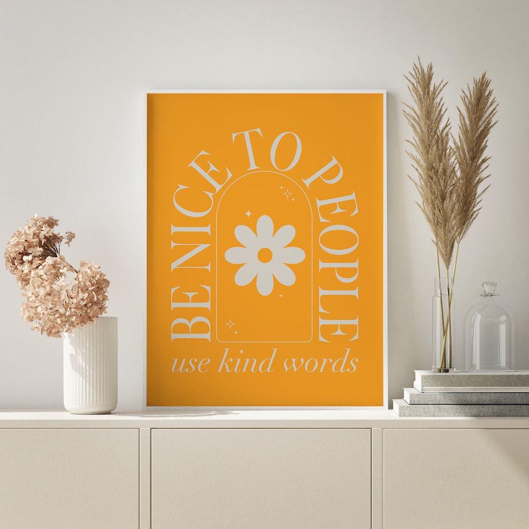 Be Nice to People Digital Art Download | Positive Inspirational Quote ...