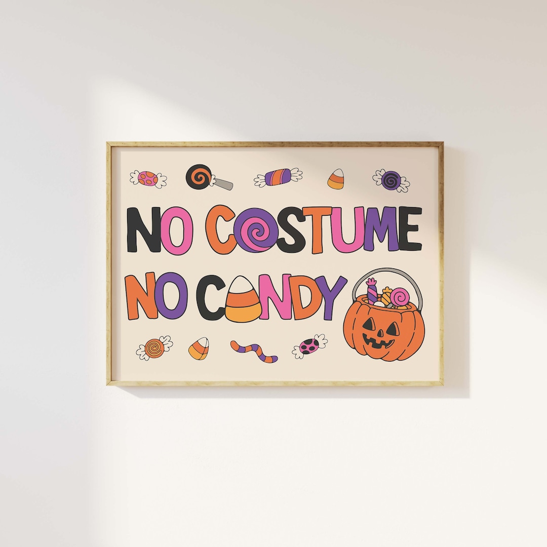 No Costume No Candy Print | Digital Art Download | Halloween Wall Decor ...