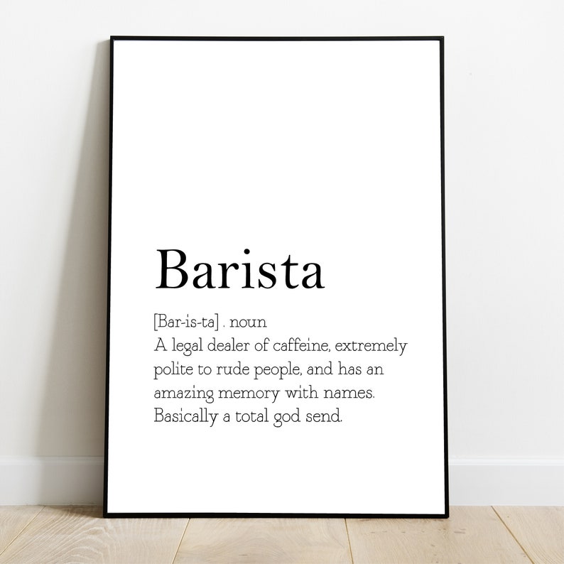 Barista Definition, Dictionary Definition, Barista Gift, Coffee Wall ...
