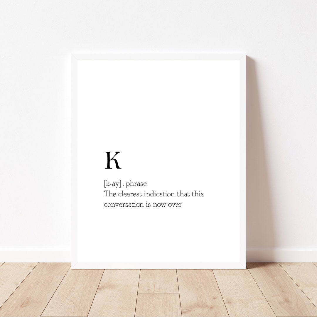 K Definition Print, Dictionary Art, Funny Wall Art, Home Decor Print - Etsy