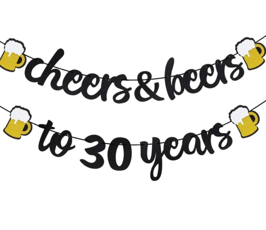 Cheers & Beers to 30 Years Garland Banner, 30th Birthday Decoration ...